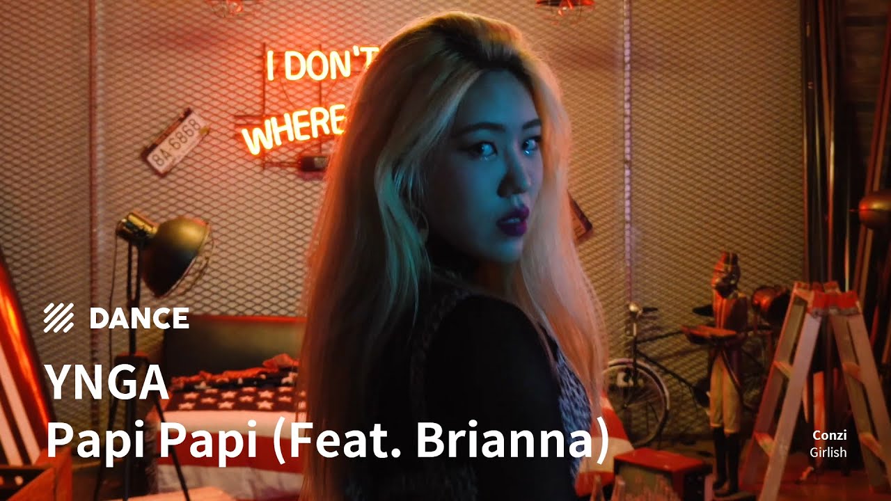 [Dance] #큐티섹시 한 매력 뽐낼 음악이 필요해? 'YNGA - Papi Papi (Feat. Brianna)' - YouTube