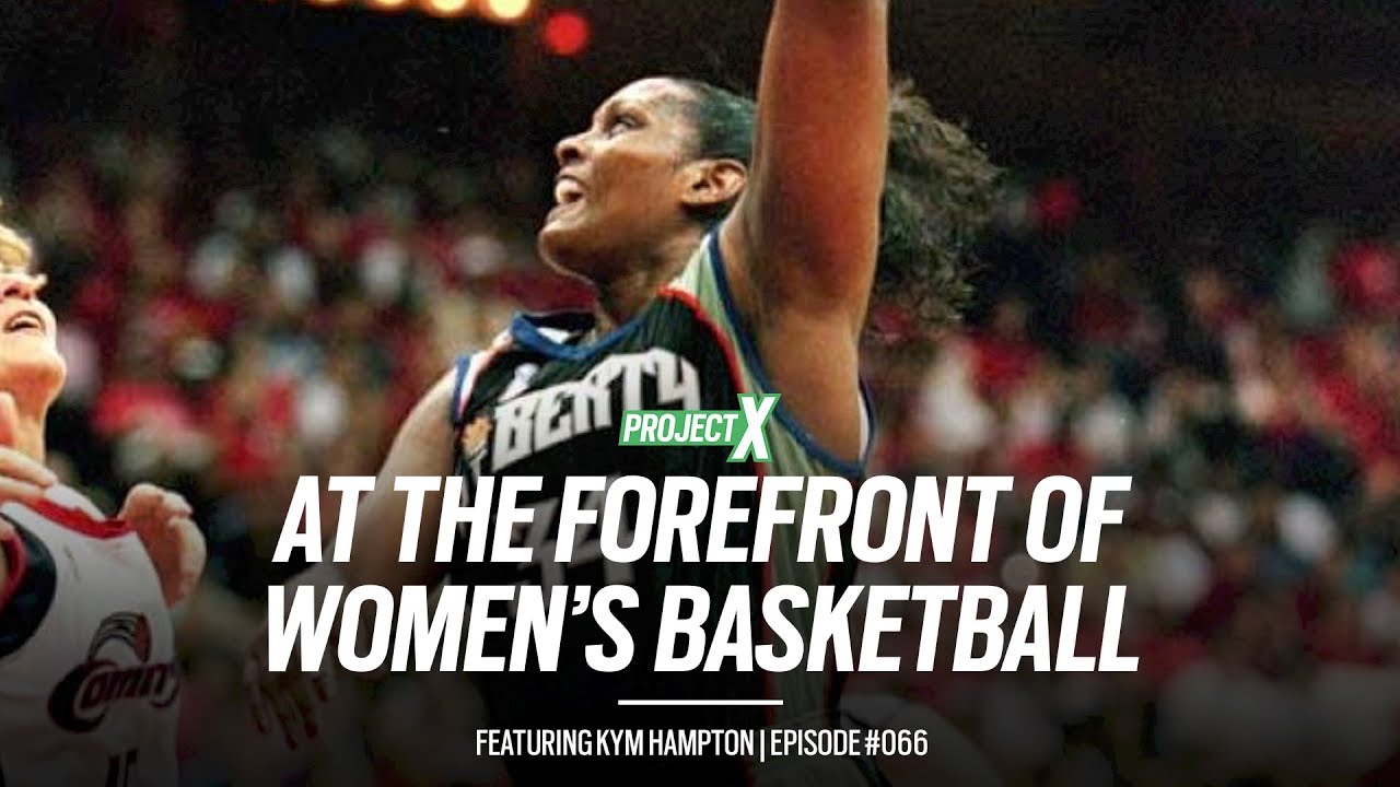 Kym Hampton, Former WNBA All-Star, talks about being at the forefront ...