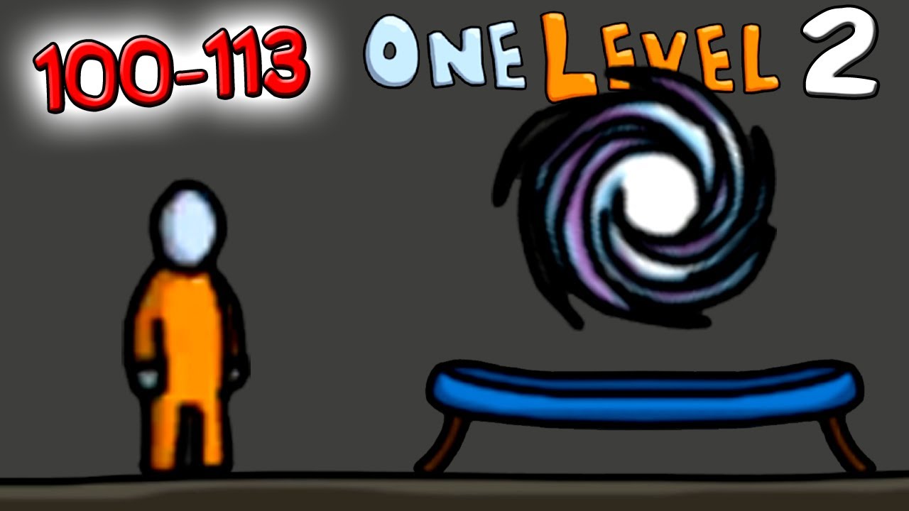 ONE LEVEL 2 часть УРОВЕНЬ 100-113 прохождение игры ЛОГИЧЕСКОЙ ...