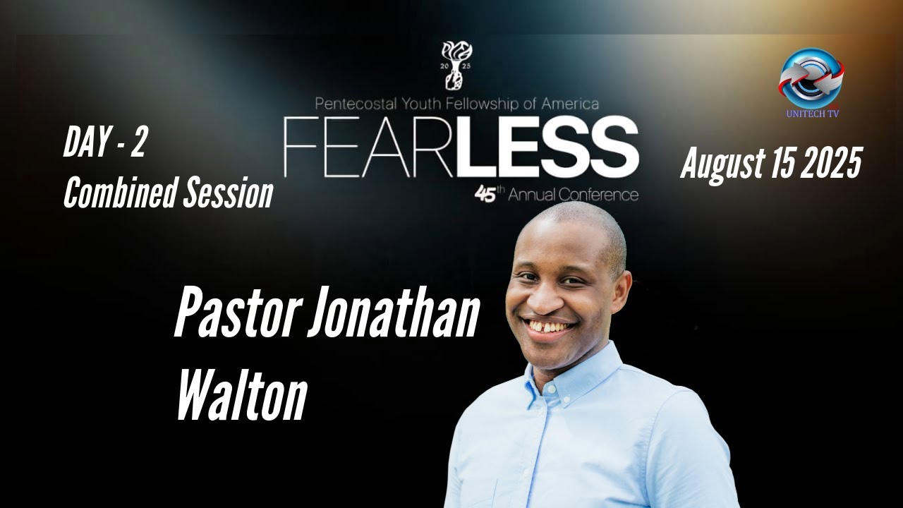 PYFA CONFERENCE 2025 || Jonathan Walton || COMBINED SESSION || DAY 2 ...