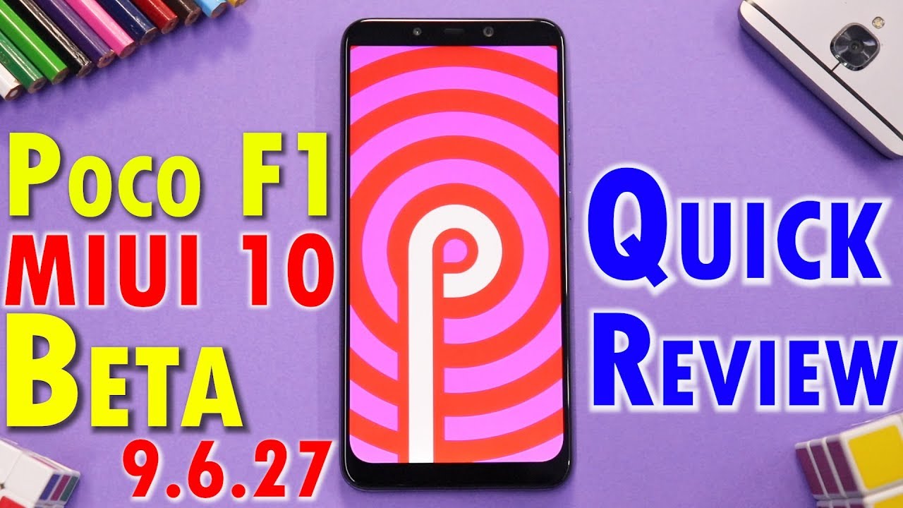 Poco F1 | MIUI 10 Beta 9.6.27 | Quick Review | Features | The Final ...