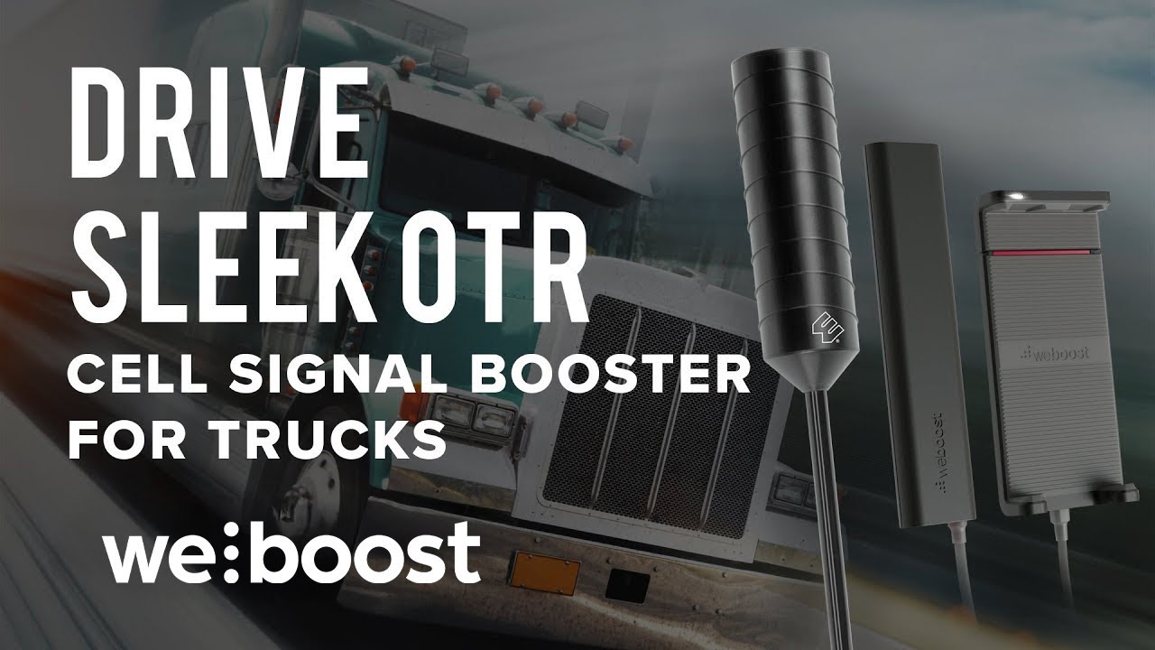 Drive Sleek OTR Cell Phone Signal Booster for Trucks | weBoost - YouTube