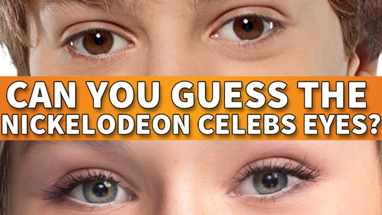 Guess The Nickelodeon Celebs Eyes! Part 1 - YouTube