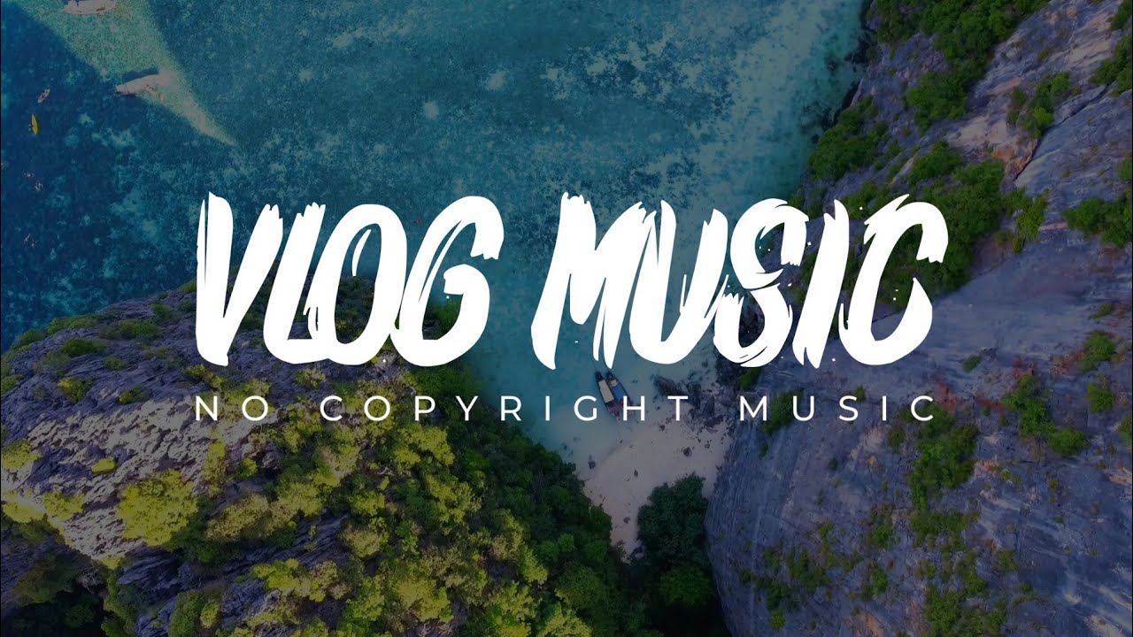 Top 5 No Copyright Background Tracks for Vlogs | Free to Use! - YouTube