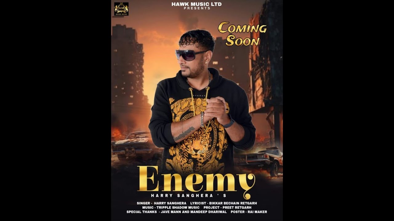 ENEMY | HARRY SANGHERA | BIKKAR BECHAIN RETGARH | TRIPPLE SHADOW MUSIC ...