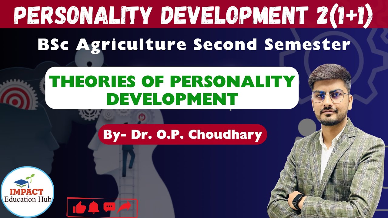 Personality Development 2(1+1) II BSc Agriculture Second Sem II Theories of Personality ...