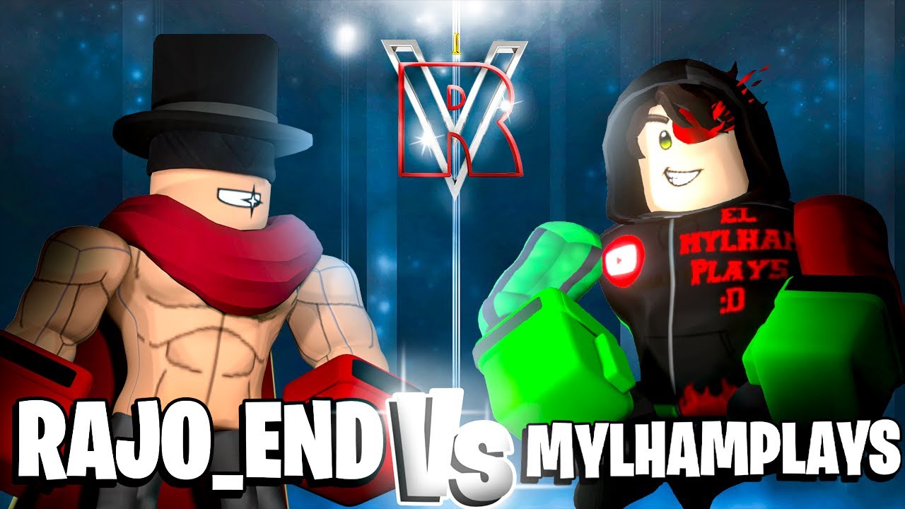 RAJO_END VS MYLHAMPLAYS VELADA DEL AÑO 1 || Roblox 🥊 - YouTube