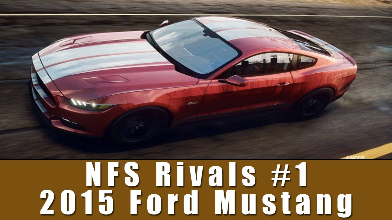 NFS Rivals Welcome Ep1 (Xbox One) - Welcome! 2015 Ford Mustang ...