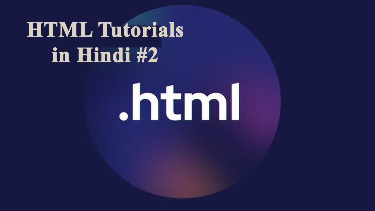 HTML Tutorial in Hindi #02 - YouTube