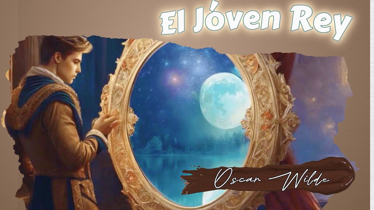 👑”El Joven Rey” de Oscar Wilde: De Pastor a Monarca — Un Viaje de ...