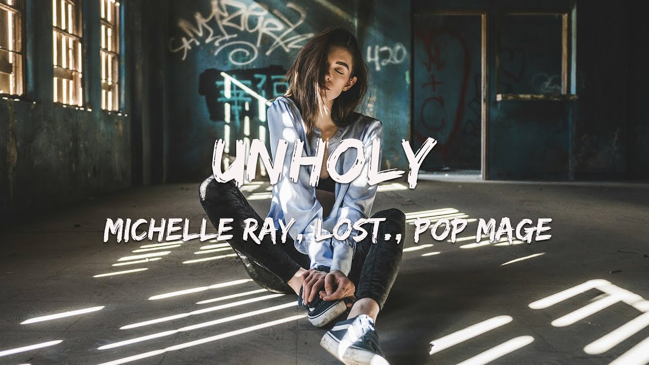 Michelle Ray, lost., Pop Mage - Unholy (Magic Cover Release) - YouTube ...