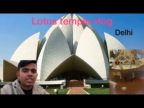 Lotus temple and sundar nursery vlog || Vansh Garg || #vlog - YouTube