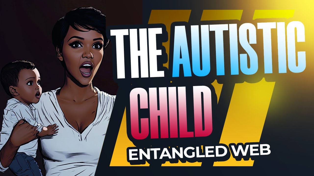 THE AUTISTIC CHILD | Are All Sicknesses Spiritual? | Short Story ...