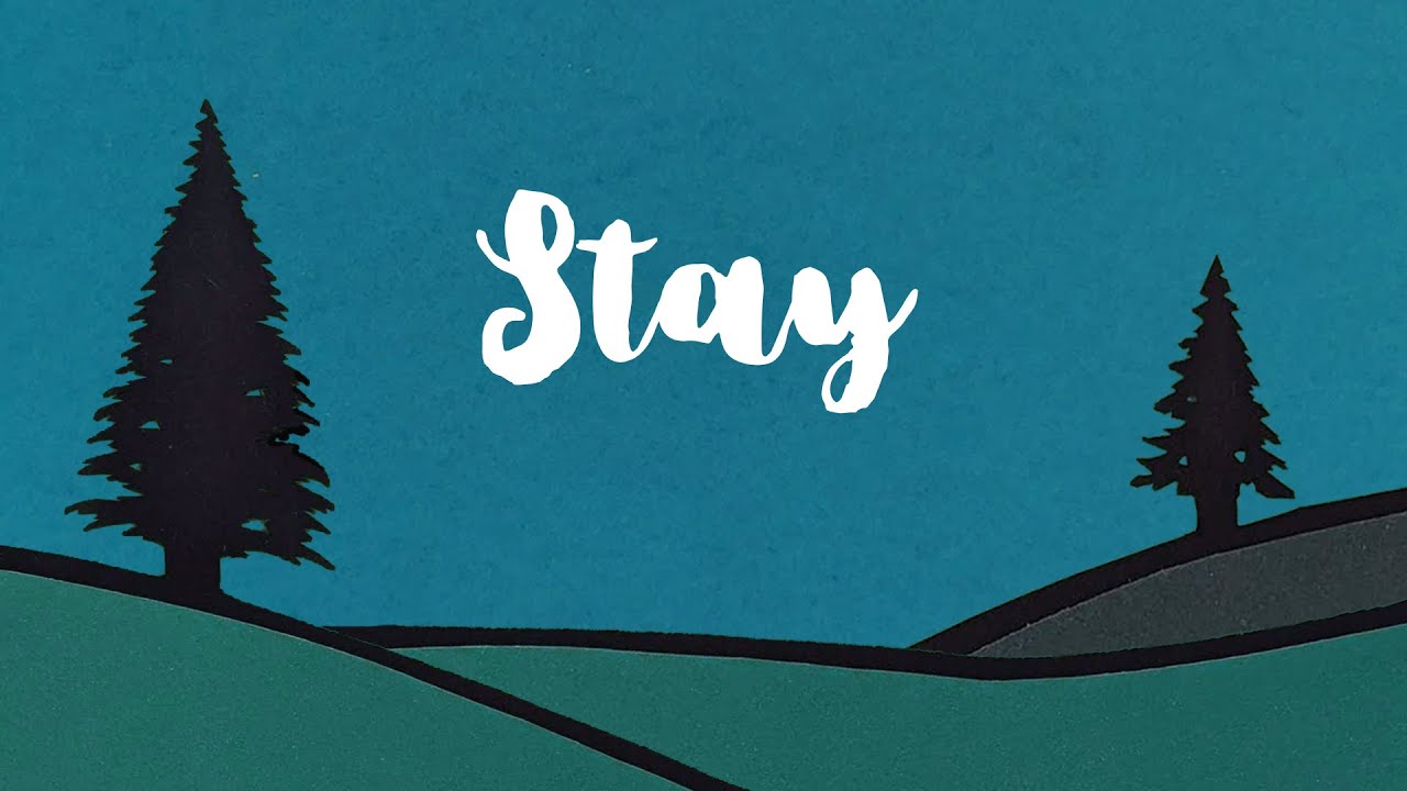 Stay (Lyric Video) - YouTube