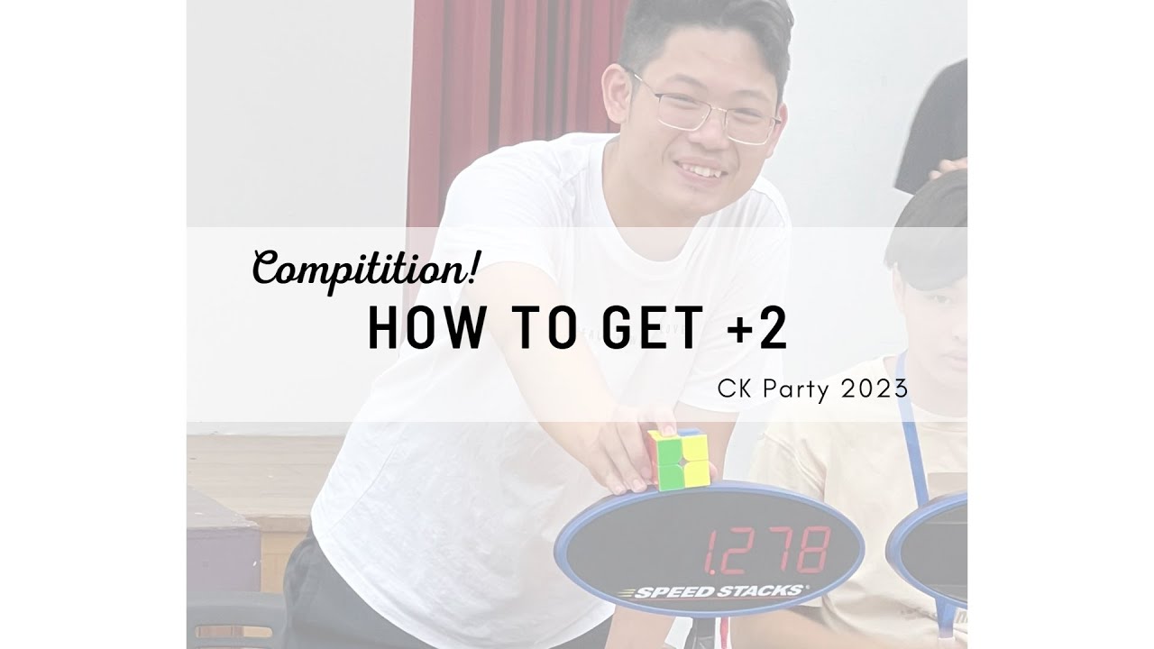 [CK Party 2023] How to get +2 - YouTube