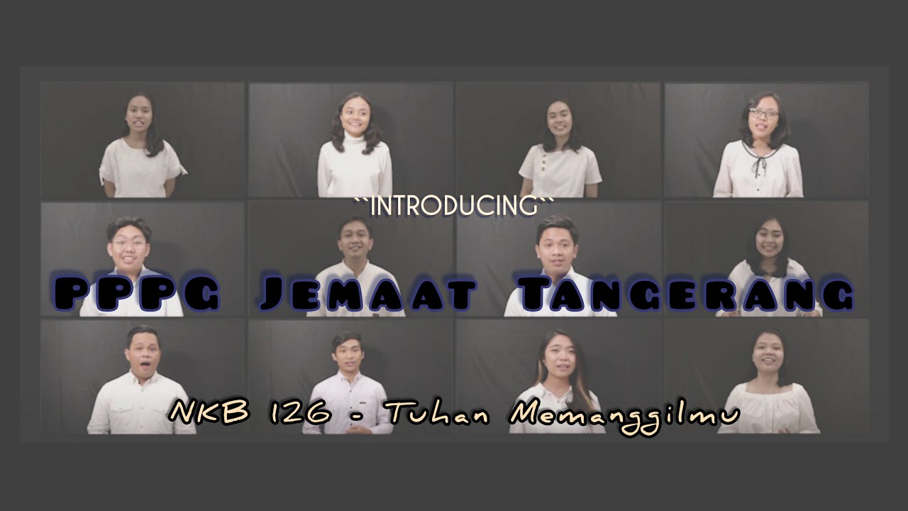 NKB 126 - Tuhan Memanggilmu - VG PPGT Jemaat Tangerang | #cover # ...
