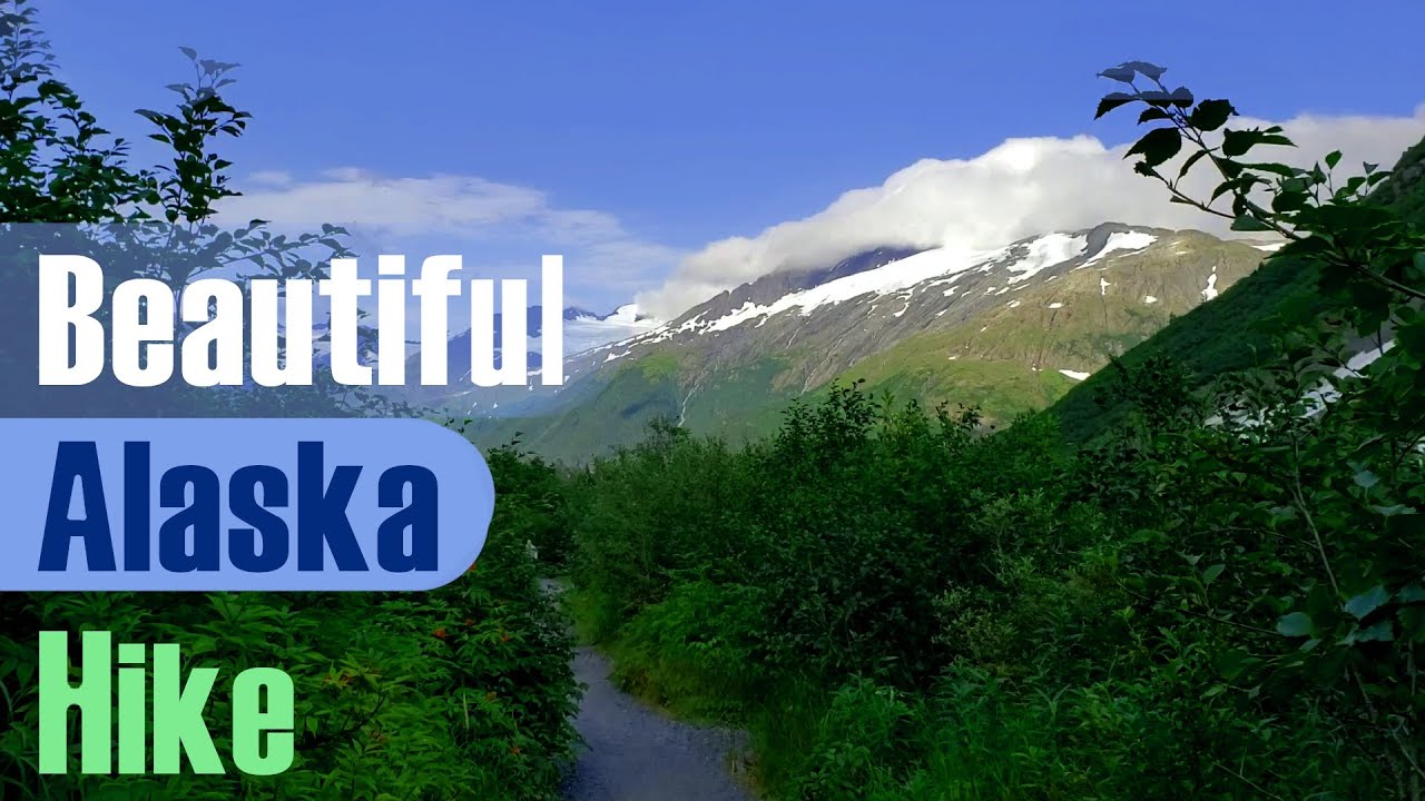 Beautiful hike in Alaska + Goodbye - YouTube