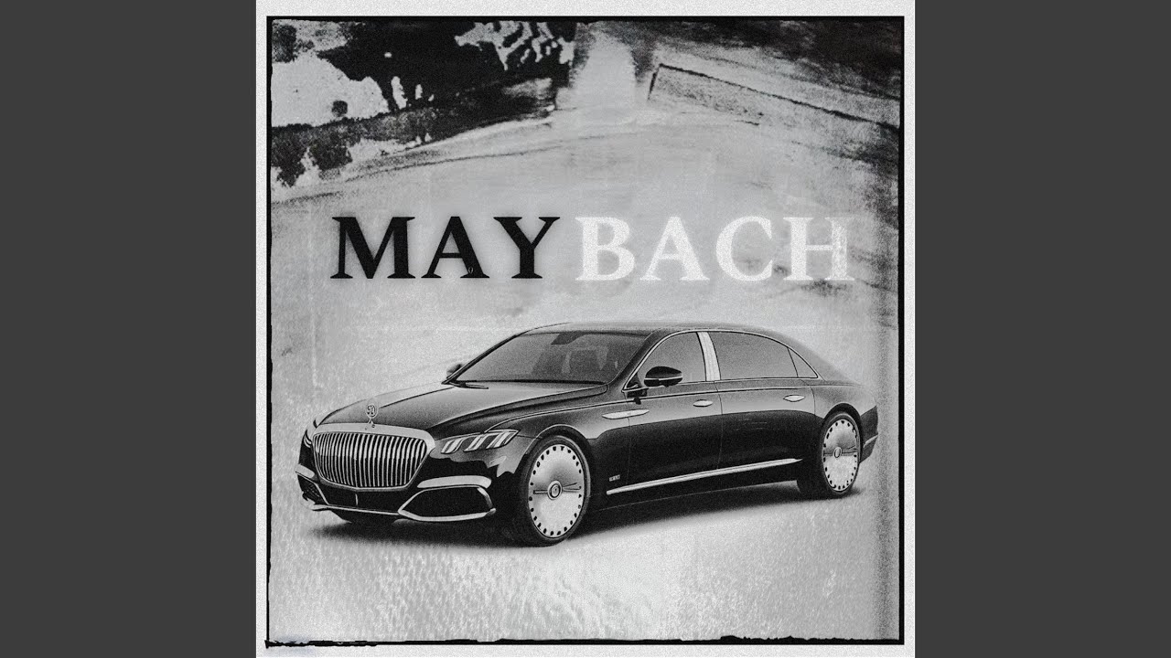 Maybach - YouTube