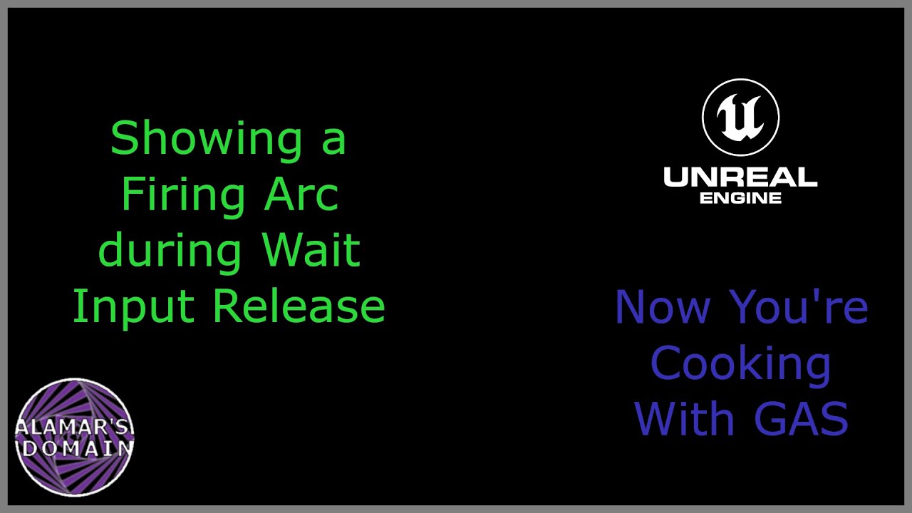 Showing a Firing Arc during Wait Input Release with the Gameplay ...