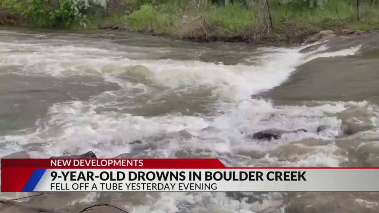 9-year-old drowns in Boulder Creek - YouTube