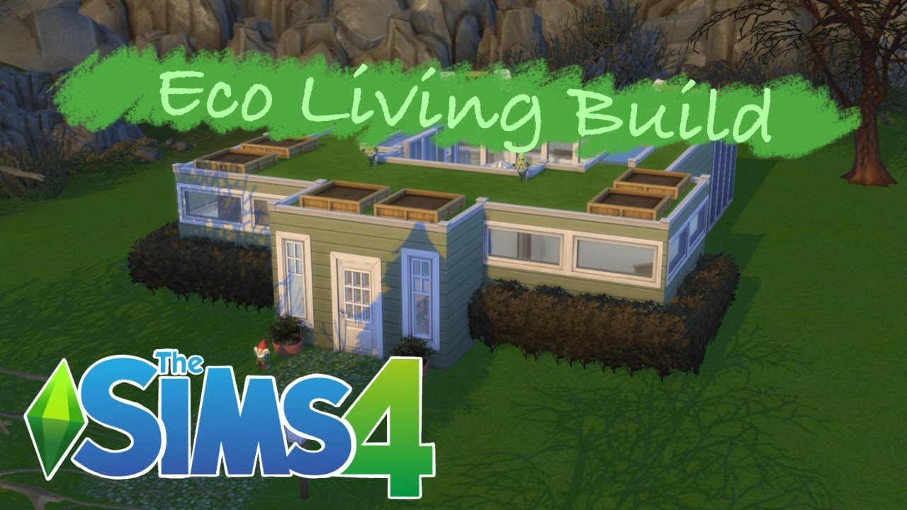 Sims 4 Eco Living Build - YouTube