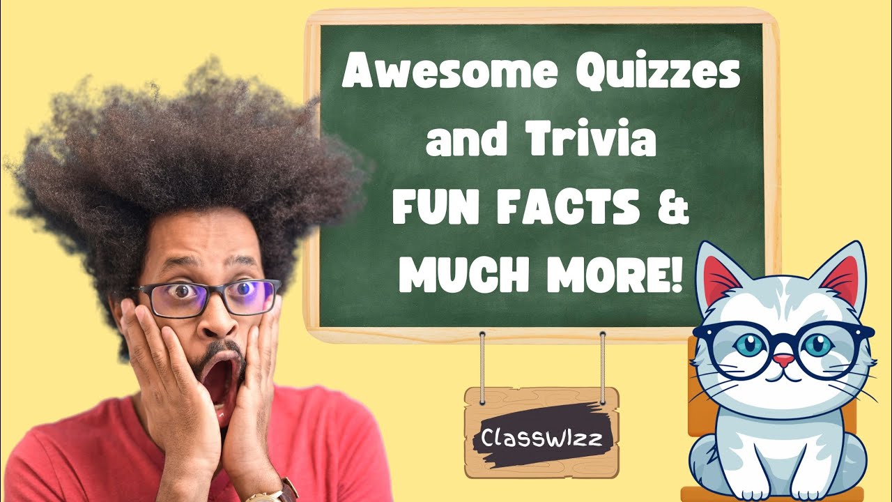 ClassWizz Knowledge Channel - Fun Interactive Quizzes and Trivia for ...