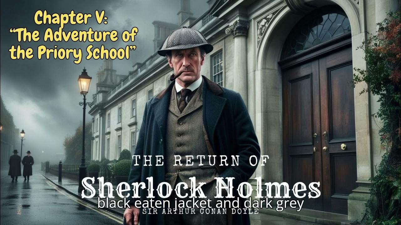 The Return of Sherlock Holmes | CHAPTER V: The Adventure of the Priory ...