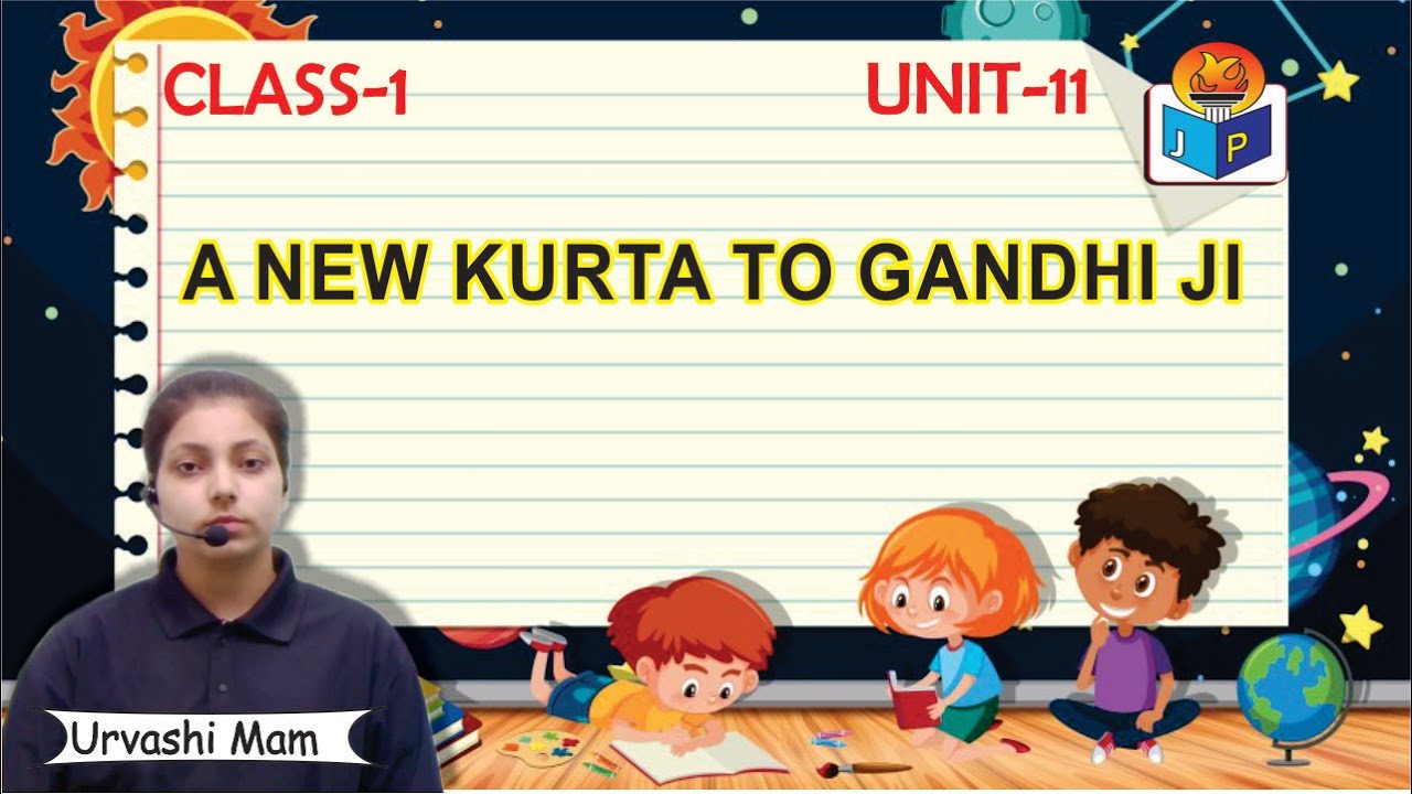 A New Kurta To Gandhi ji lesson-11 Class-1 by-Urvashi Mam Jagriti ...