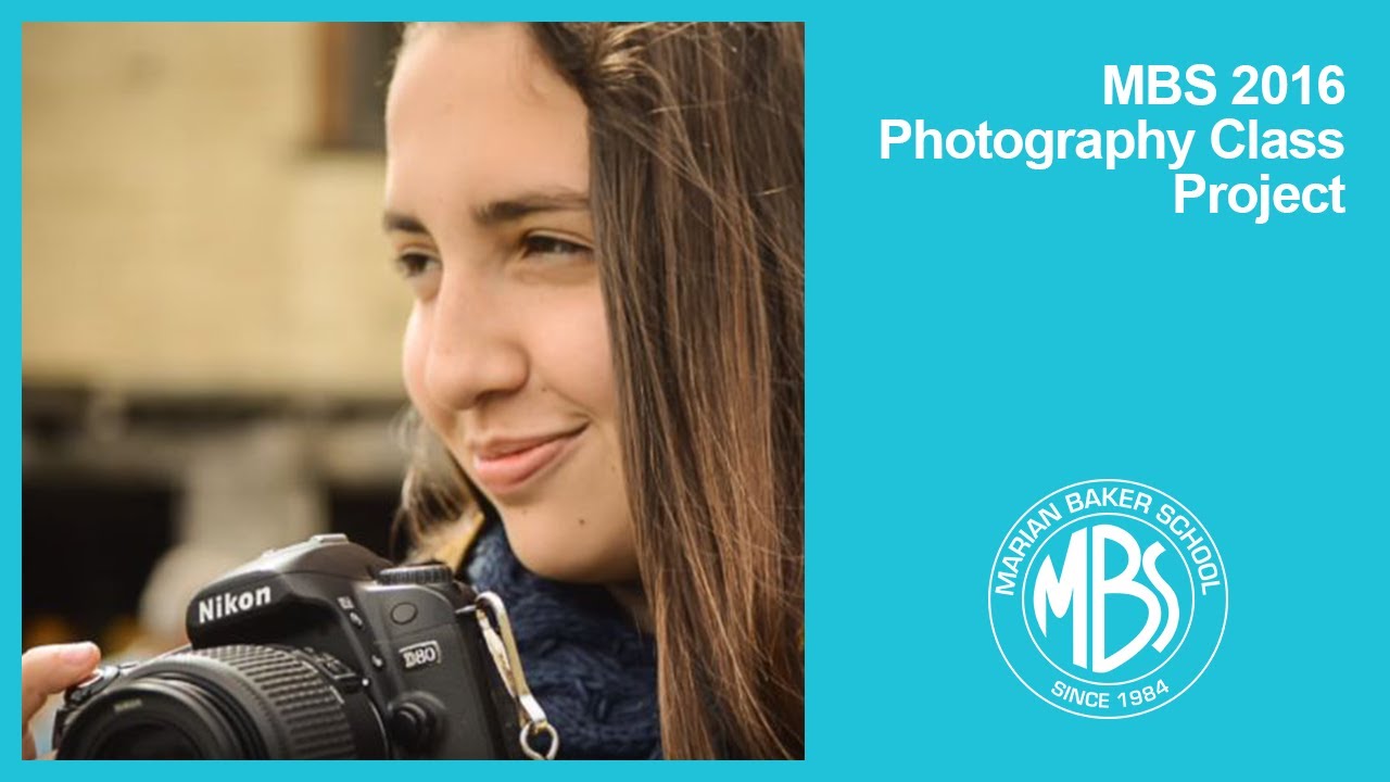 MBS 2016 Photography Class Project - YouTube