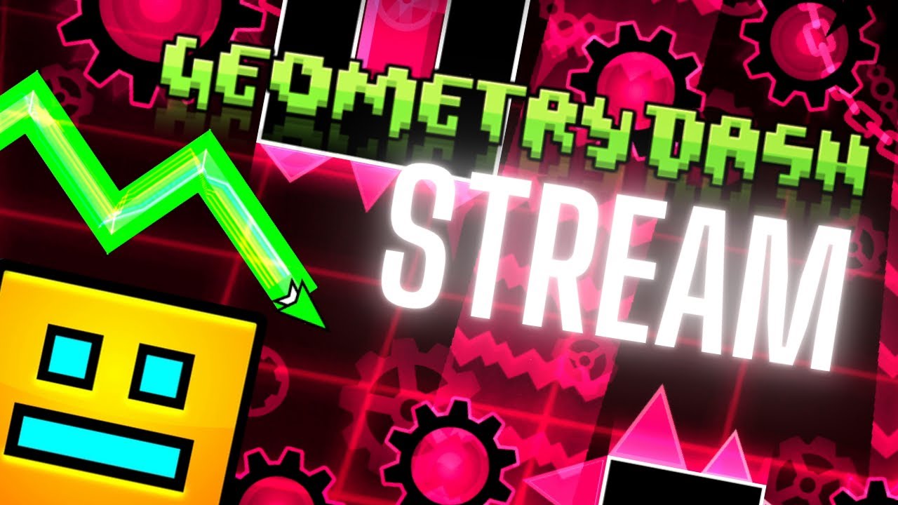 LEVEL REQUESTS - Geometry Dash Stream - YouTube