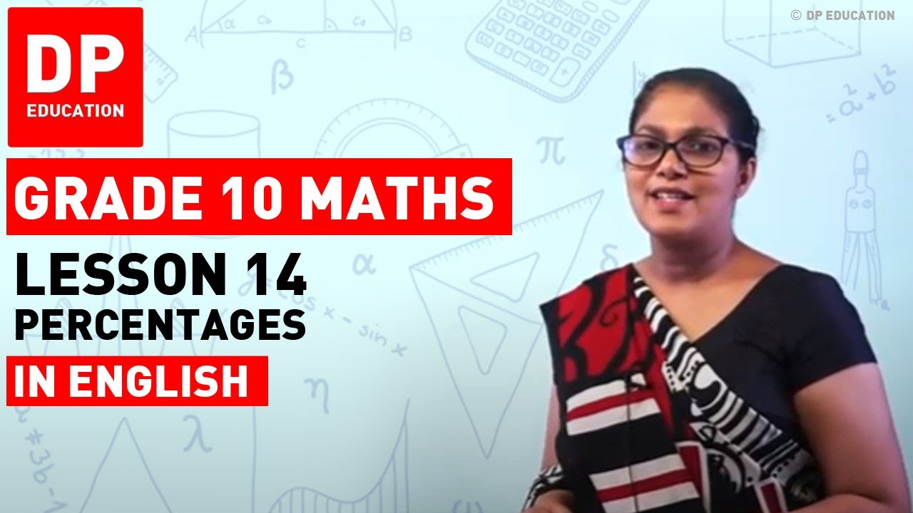 Lesson 14. Percentages | Maths Session for Grade 10 #DPEducation # ...
