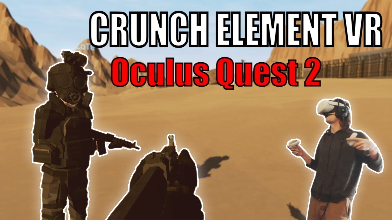 Crunch Element VR Raids with Strangers | Oculus Quest 2 Gameplay - YouTube