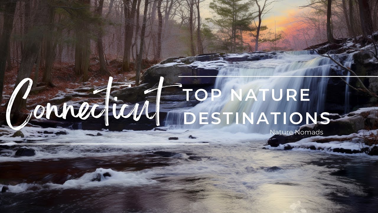 Connecticut’s Top Ten Nature Destinations - YouTube