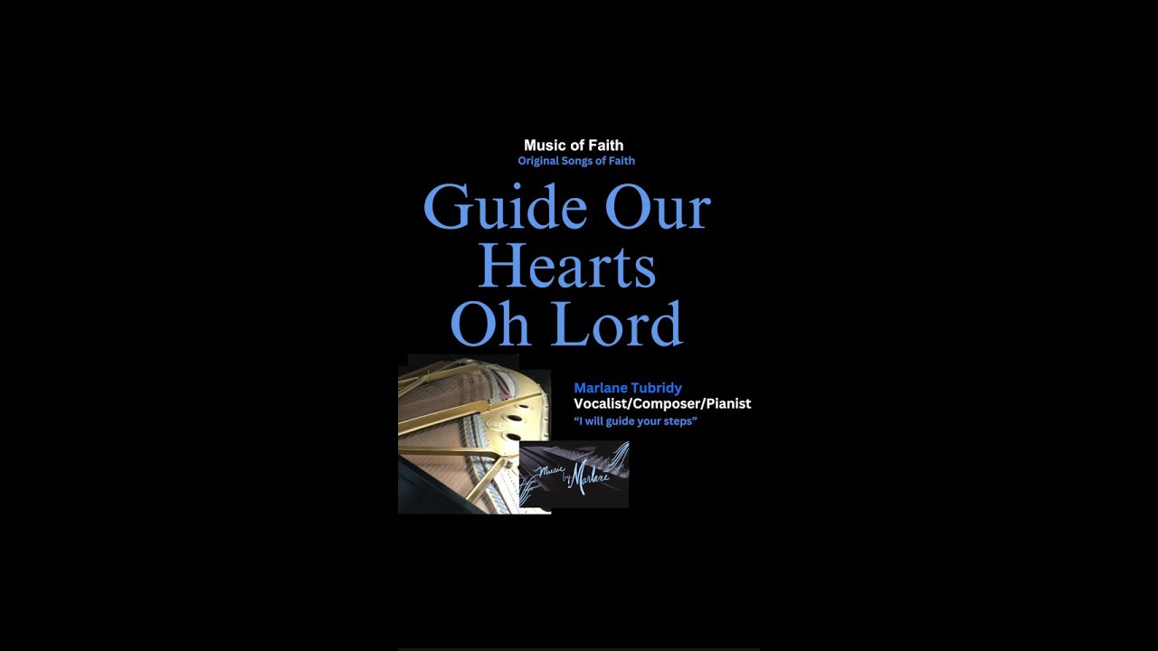 Guide Our Hearts Oh Lord Encouraging Gentle Song by ArtistComposer ...