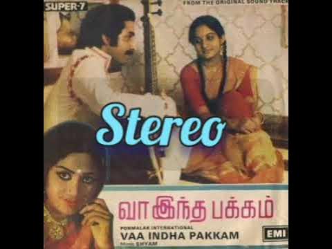 Aanatha Dhagam - Vaa Indha Pakkam - Stereo Quality - YouTube