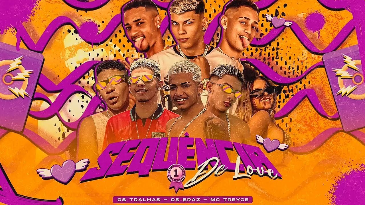 SEQUÊNCIA DE LOVEZINHO - OS TRALHAS, ZECA & OS BRAZ, MC TREYCE - REMIX ...