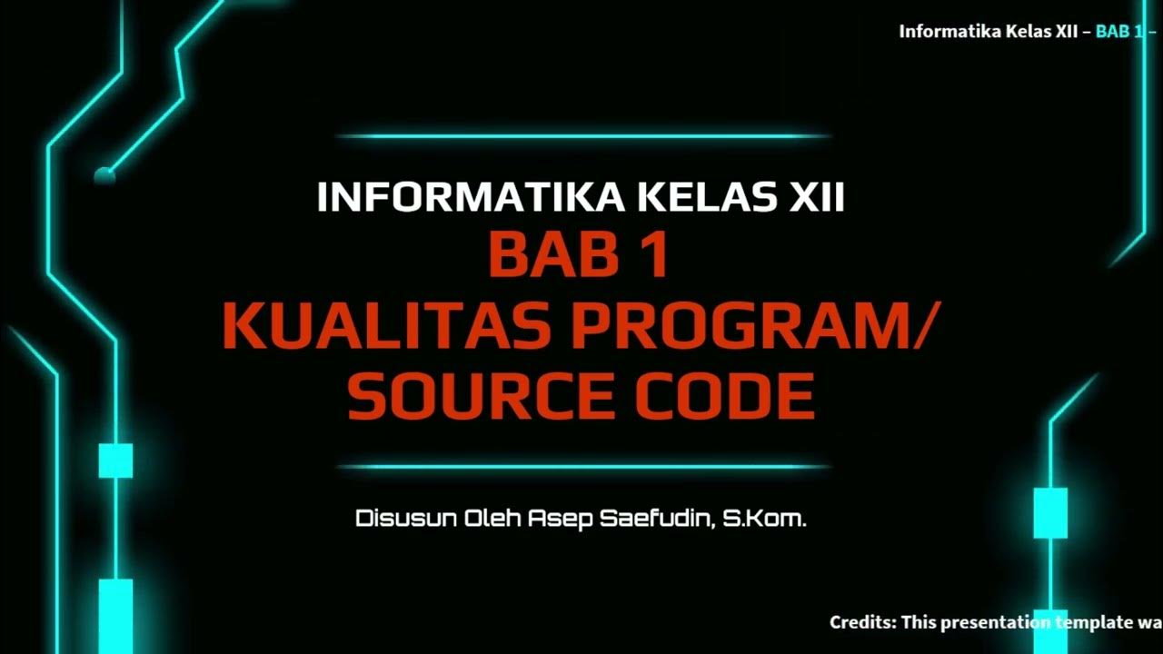 INFORMATIKA XII BAB 1 - Kualitas Program - Source Code - YouTube