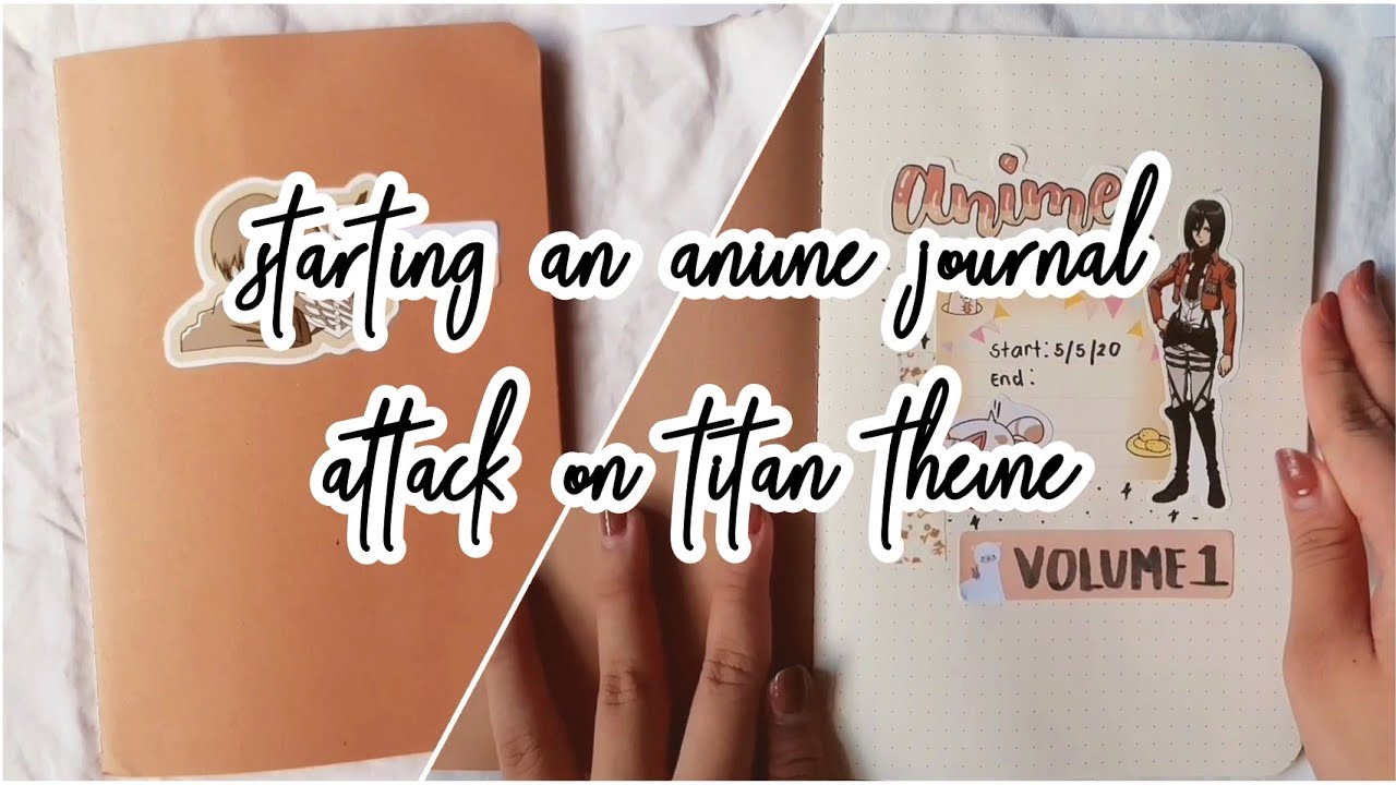 🍪 starting an anime journal | attack on titan theme - YouTube
