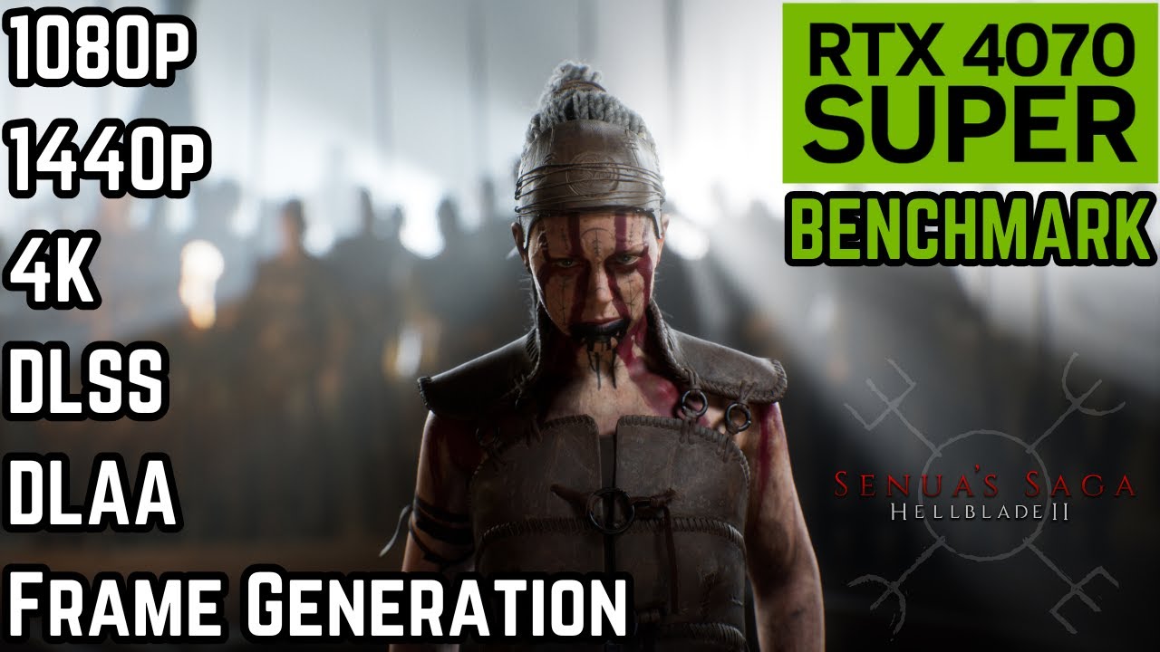 Senua's Saga: Hellblade 2 PC - RTX 4070 Super Benchmark - YouTube