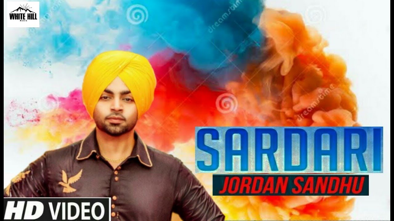 Sardari : Jordan Sandhu [Official Video] | Bunty Bains | Latest Punjabi ...