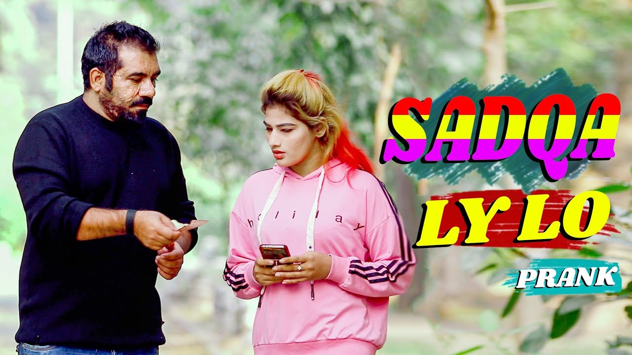 SADQA LY LO PRANK|Velle Loog|Prankster - YouTube