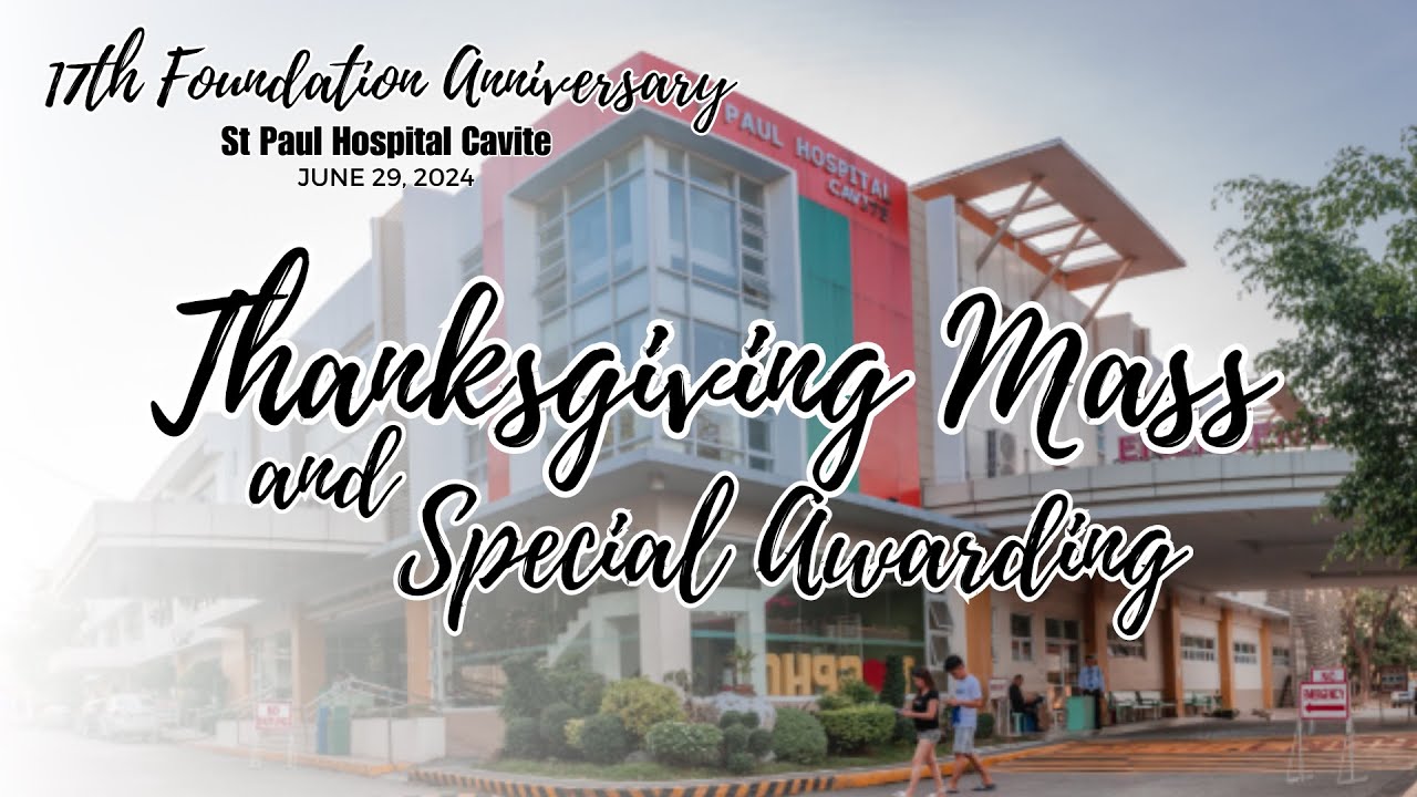 SPHC 17th Foundation Anniversary | Thanksgiving Mass and Special Awarding Ceremony - YouTube