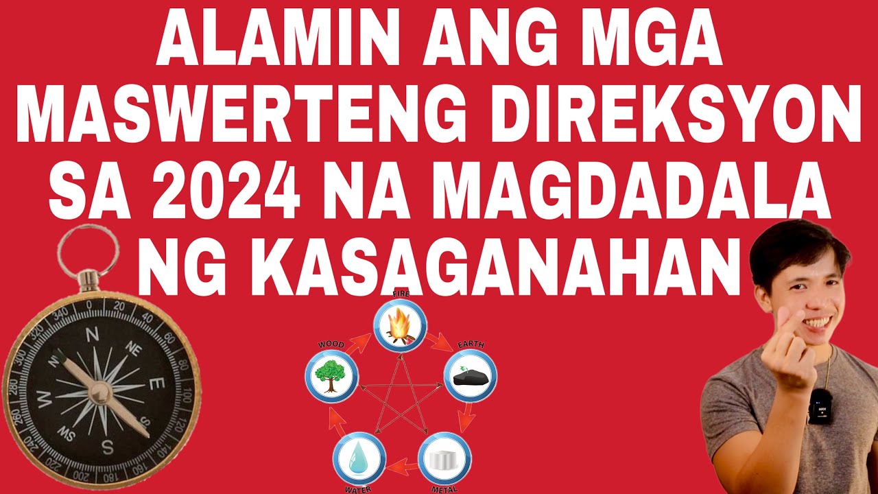 ALAMIN ANG MGA MASWERTENG DIREKSYON SA 2024 AYON SA FENG SHUI NA ...