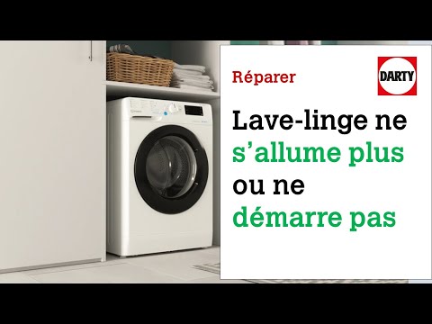 Mon lave linge ne s'allume plus ou il ne démarre pas