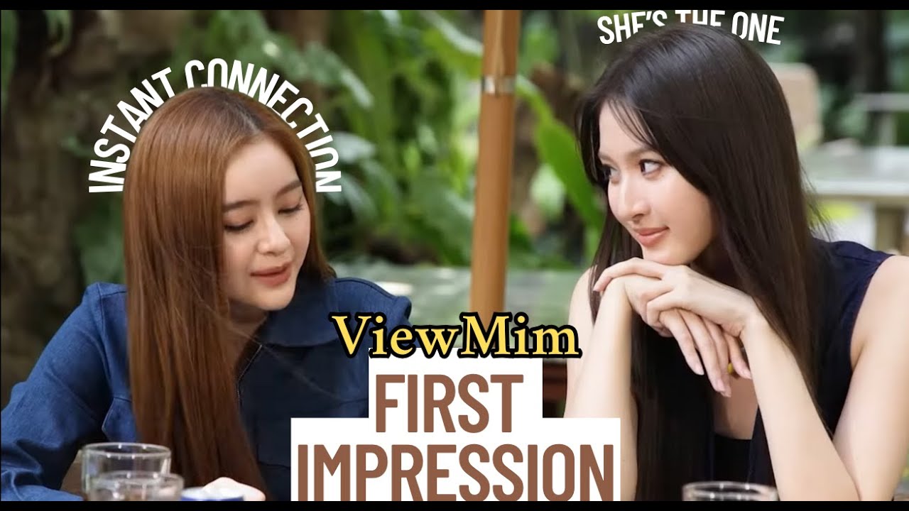 [ENG SUB] ViewMim First Impression Compilation | "She's the one" "Its ...