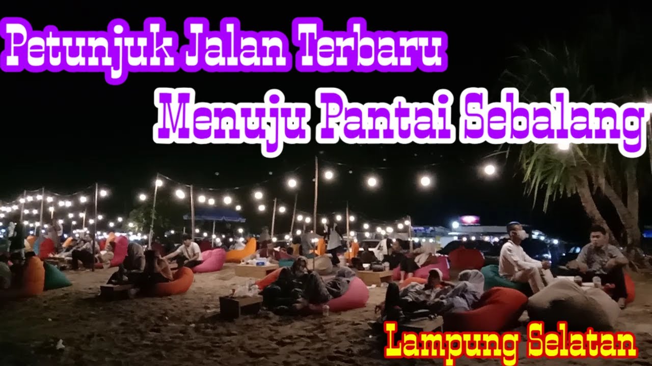 ROAD TO SEBALANG BEACH LAMPUNG || JALAN MENUJU PANTAI SEBALANG - YouTube