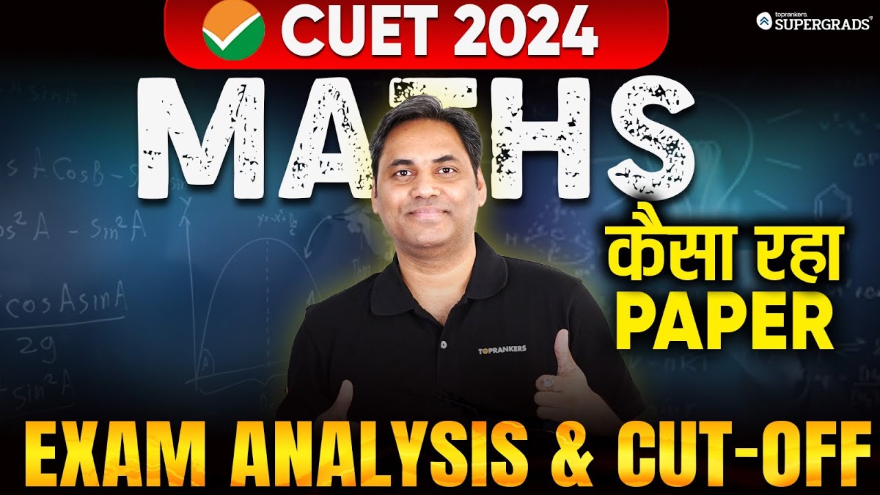 CUET 2024 Maths Exam Analysis - 16 May 🔥 | CUET Paper Analysis, Exam ...