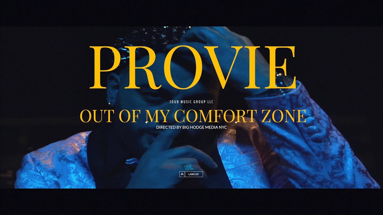 Provie- Out Of My Comfort Zone (OFFICIAL MUSIC VIDEO) - YouTube