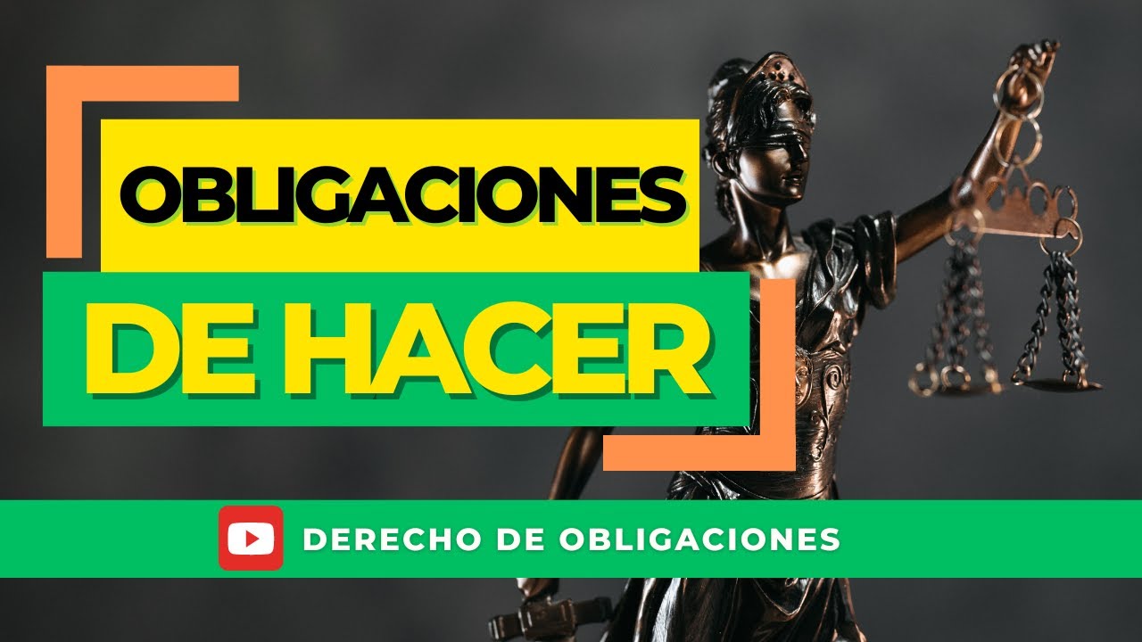 Obligaciones de Hacer - YouTube