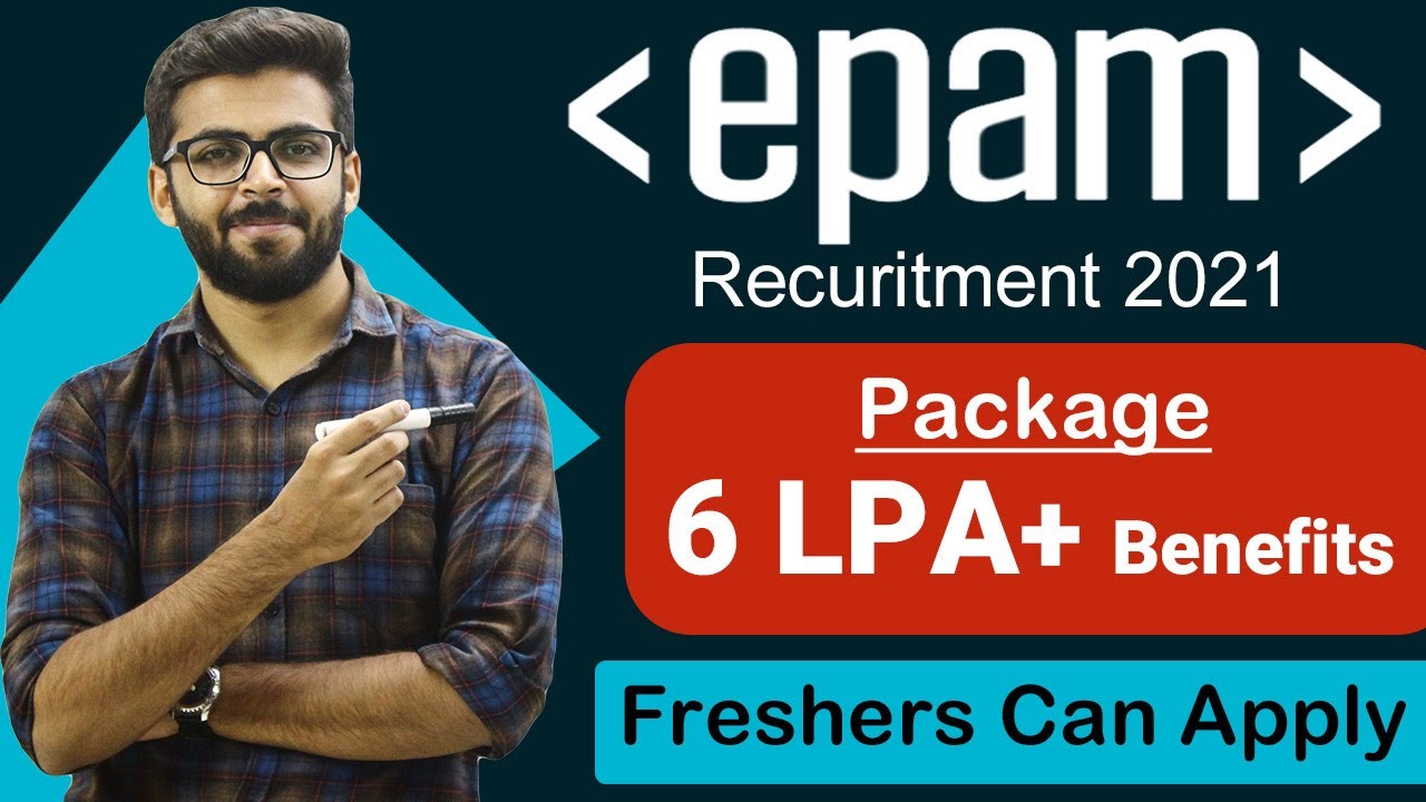 EPAM Recruitment 2021 Package 6 LPA Benefits Freshers Can Apply Latest Jobs 2021 YouTube epam-recruitment-2021-package-6-lpa-benefits-freshers-can-apply-latest-jobs-2021-youtube